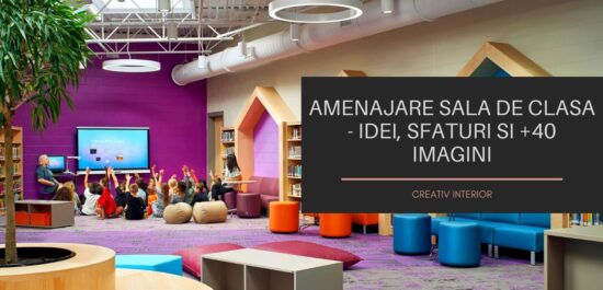Amenajare sala de clasa | Idei, sfaturi si recomandari | Creativ ...